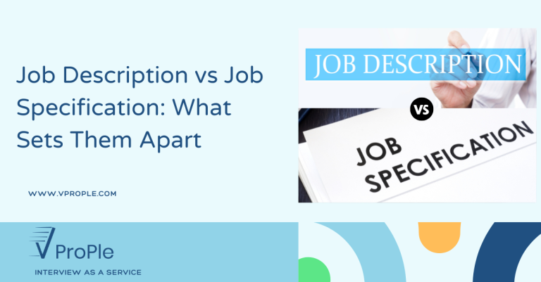 Job Description vs Job Specification: What Sets Them Apart - VProPle